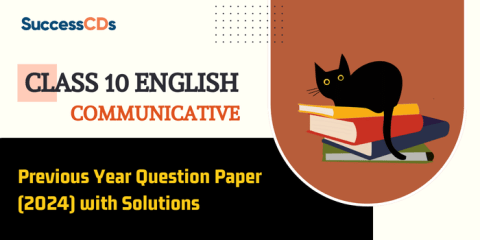 Class 10 English Communicative Previous Year Question Paper (2024) with ...