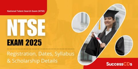 NTSE Exam 2025 Registration, Dates, Syllabus & Scholarship Details