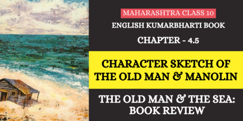Character Sketch of the Old Man and Manolin | The Old Man and The Sea ...
