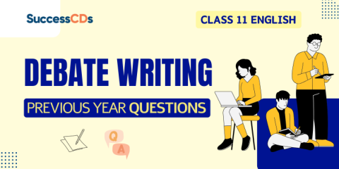 Debate Writing Previous Year Questions Class 11 English (with model ...