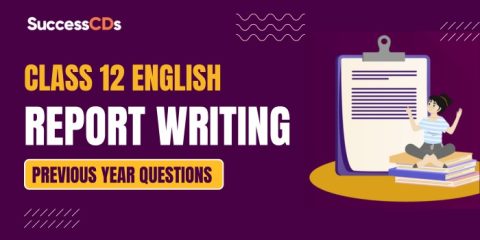 Report Writing Previous Year Questions Class 12 English