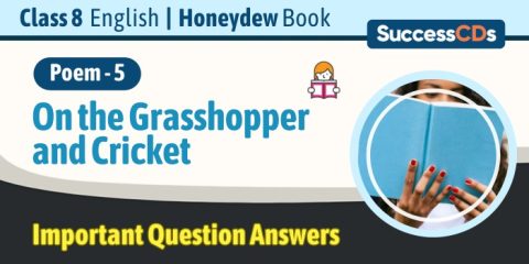 On the Grasshopper and Cricket MCQs with Answers NCERT Class 8 English ...