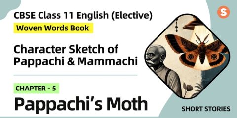 Character Sketch of Pappachi and Mammachi | Pappachi's Moth