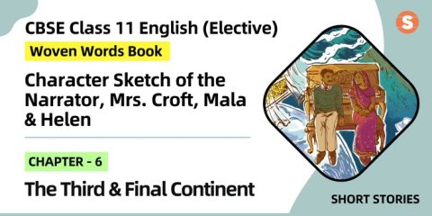 Character Sketch of the Narrator, Mrs. Croft, Mala and Helen | The ...