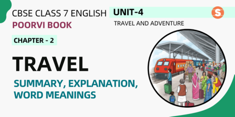 Travel Summary, Explanation - Class 7