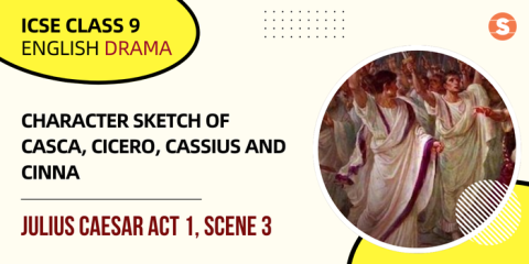 Character Sketch of Casca, Cicero, Cassius and Cinna| Julius Caesar Act ...