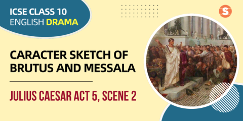 Character Sketch of Brutus and Messala| Julius Caesar Act 5, Scene 2