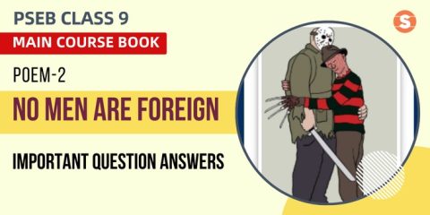 No Men Are Foreign Question Answers (Important)| PSEB Class 9 English