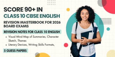 CBSE Class 10 English Summary and Lesson Notes